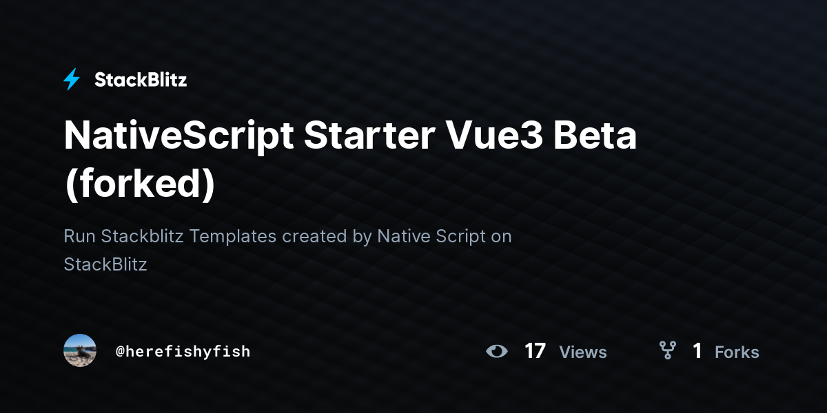 NativeScript Starter Vue3 Beta (forked) - StackBlitz