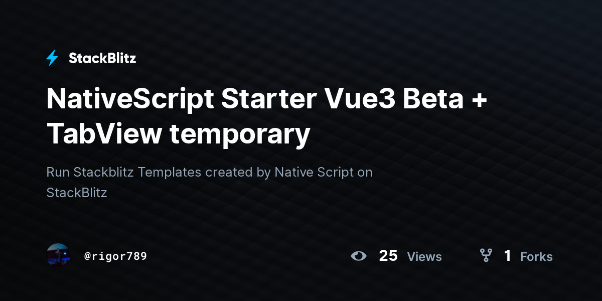 NativeScript Starter Vue3 Beta + TabView temporary - StackBlitz