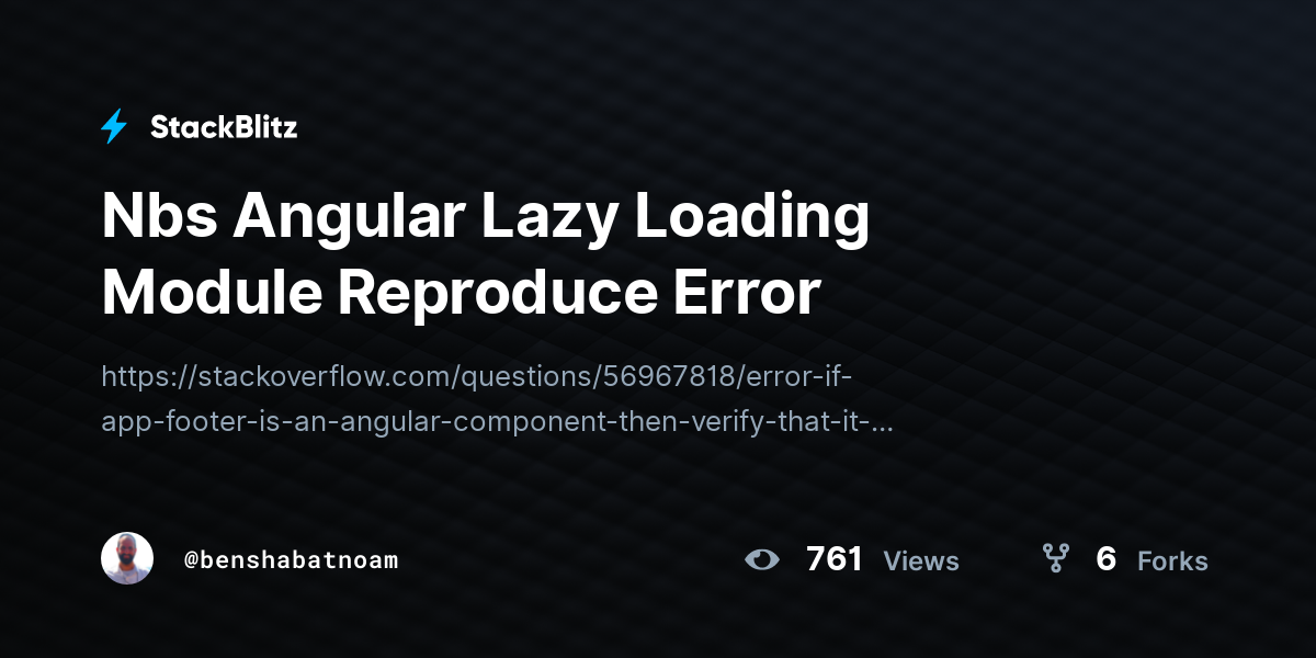 Nbs Angular Lazy Loading Module Reproduce Error - StackBlitz