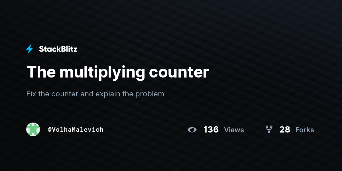 The multiplying counter - StackBlitz