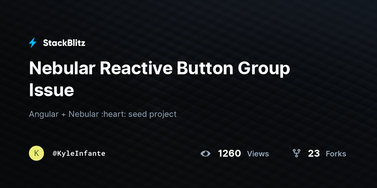 Nebular Reactive Button Group Issue - StackBlitz