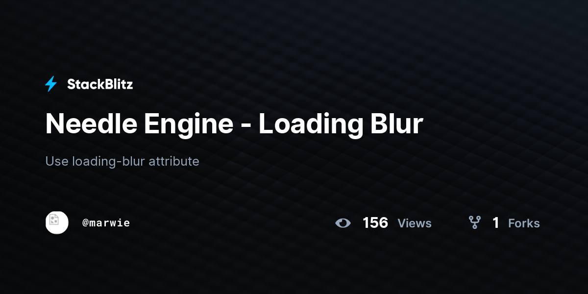 Needle Engine - Loading Blur - StackBlitz