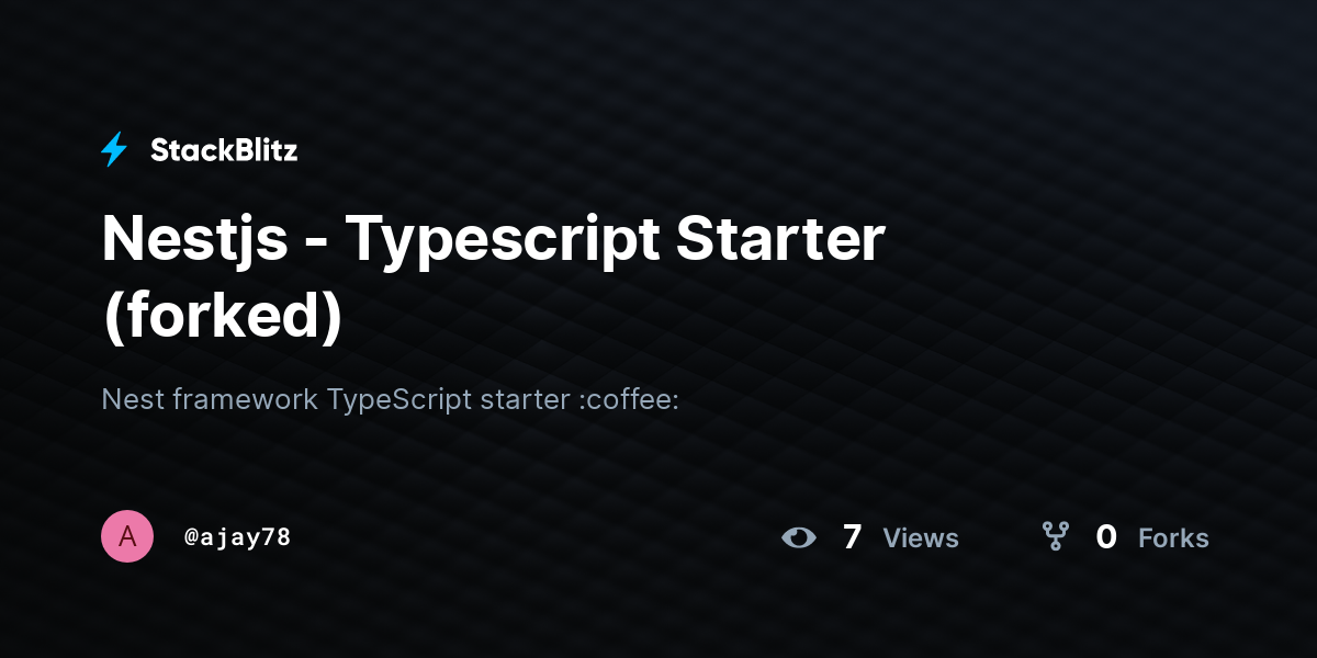 Nestjs - Typescript Starter (forked) - StackBlitz