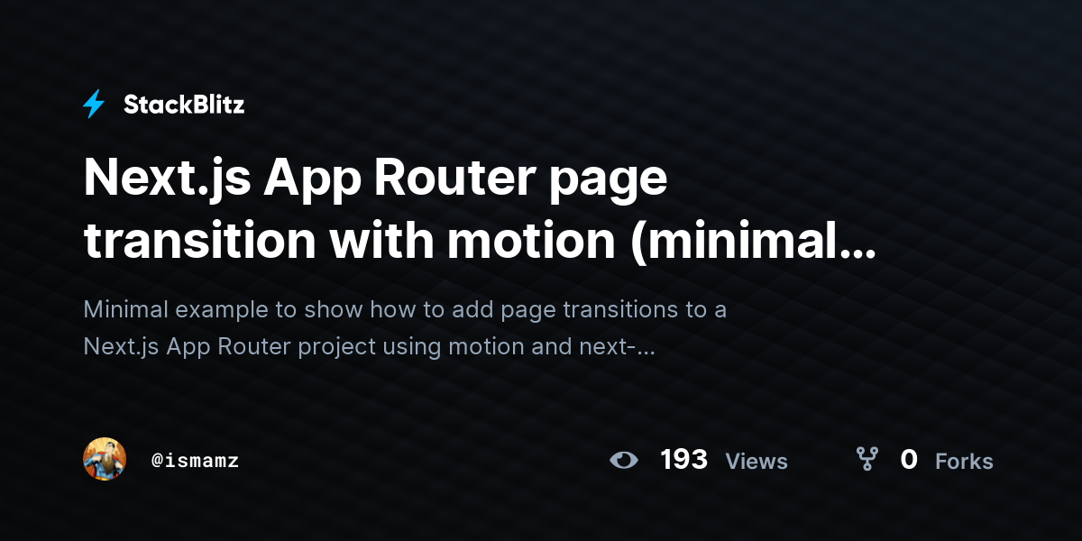 Next.js App Router page transition with motion (minimal example) - StackBlitz
