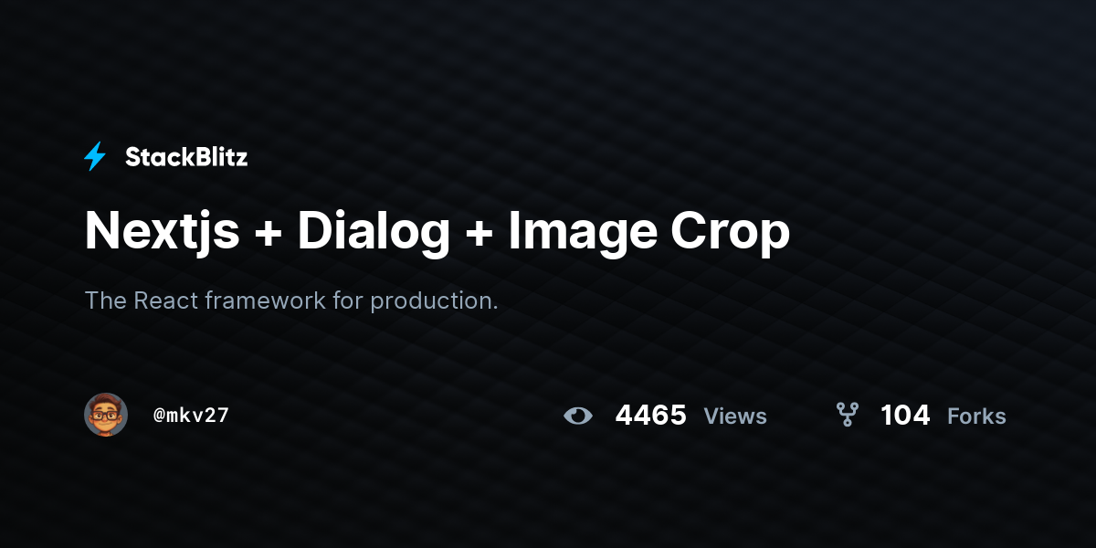 Nextjs + Dialog + Image Crop - StackBlitz
