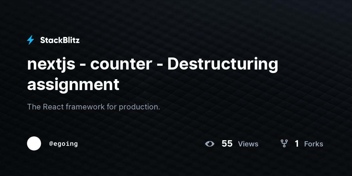 nextjs - counter - Destructuring assignment - StackBlitz nextjs - counter - Destructuring assignment - StackBlitz