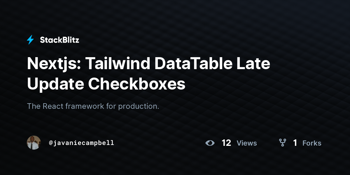 Nextjs: Tailwind DataTable Late Update Checkboxes - StackBlitz