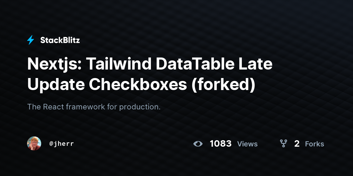 Nextjs: Tailwind DataTable Late Update Checkboxes (forked) - StackBlitz
