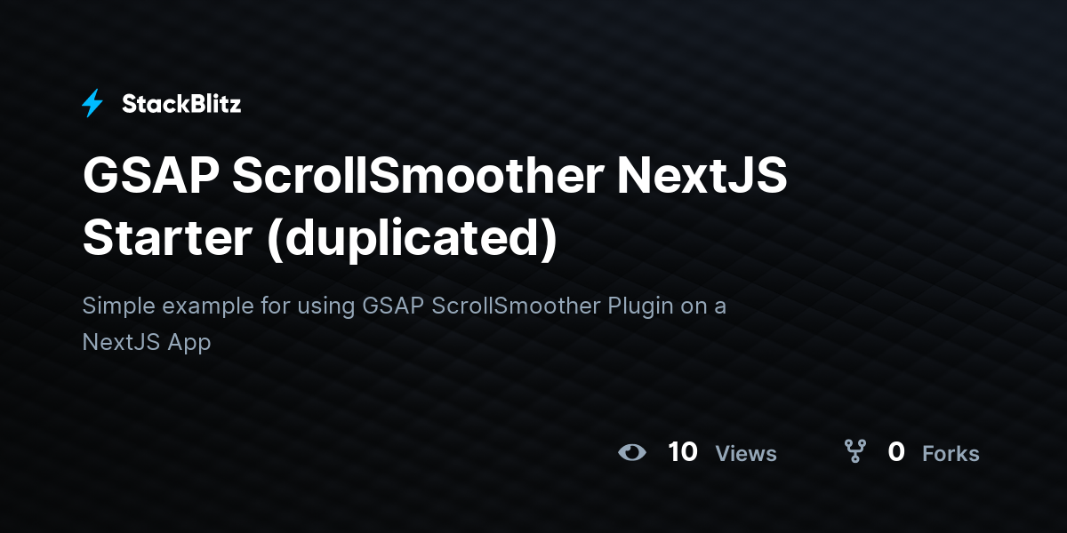 GSAP ScrollSmoother NextJS Starter (duplicated) - StackBlitz
