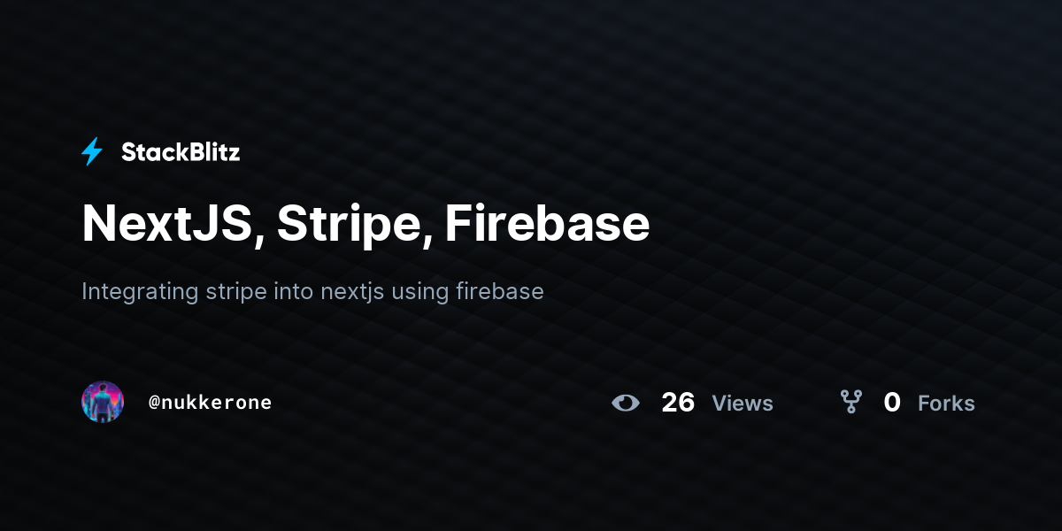 NextJS, Stripe, Firebase - StackBlitz