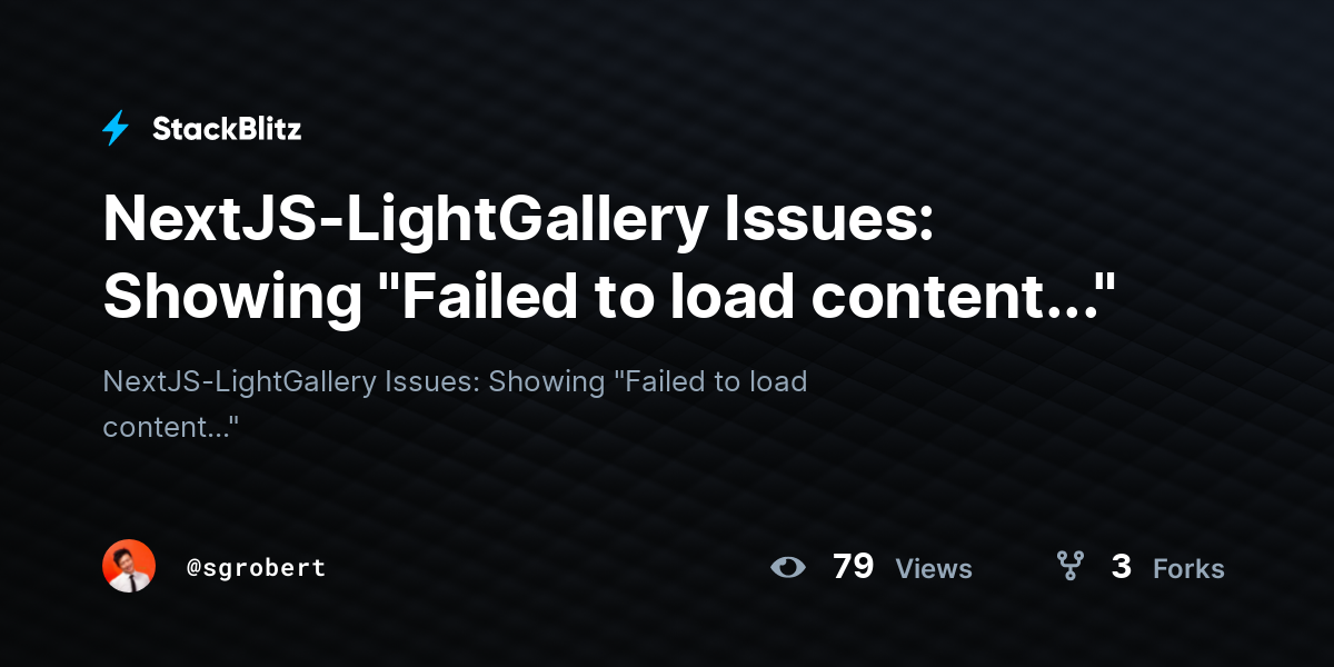 NextJS-LightGallery Issues: Showing "Failed to load content..." - StackBlitz