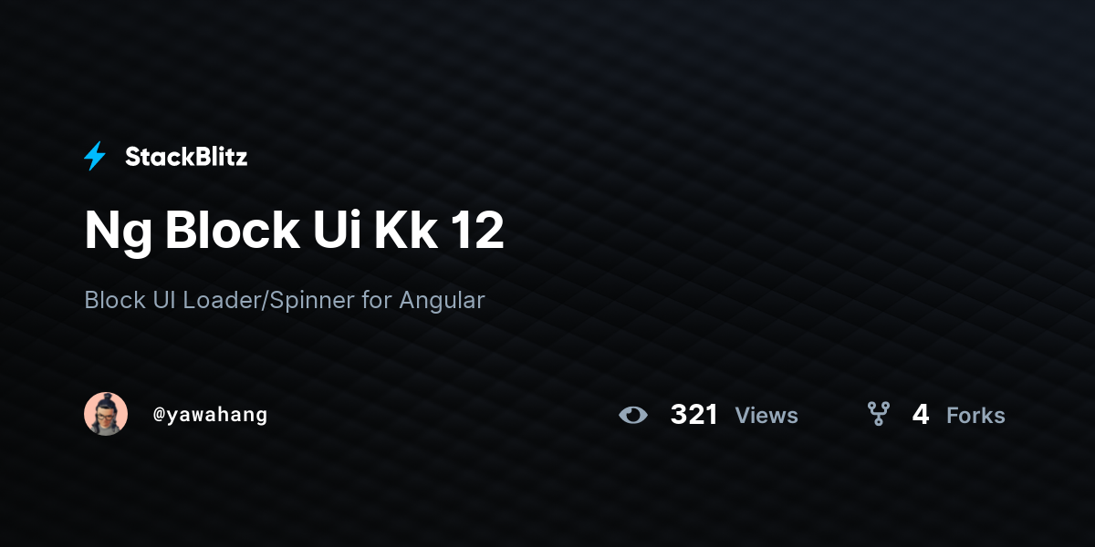 Ng Block Ui Kk 12 - StackBlitz Ng Block Ui Kk 12 - StackBlitz