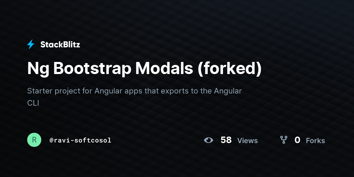 Ng Bootstrap Modals (forked) - StackBlitz Ng Bootstrap Modals (forked) - StackBlitz