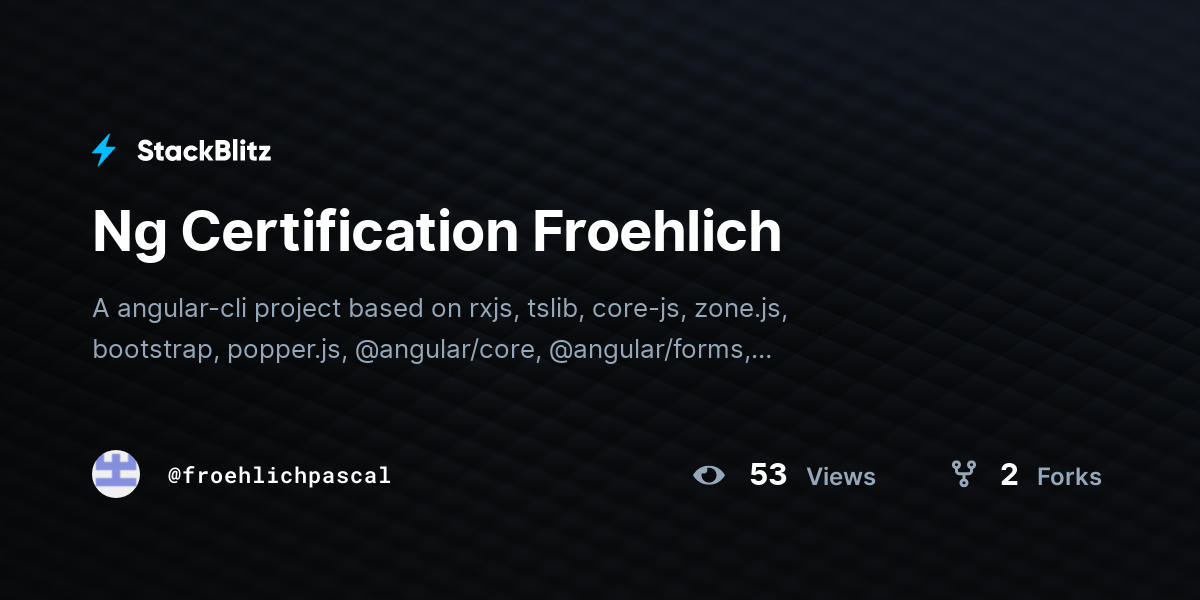 Ng Certification Froehlich - StackBlitz
