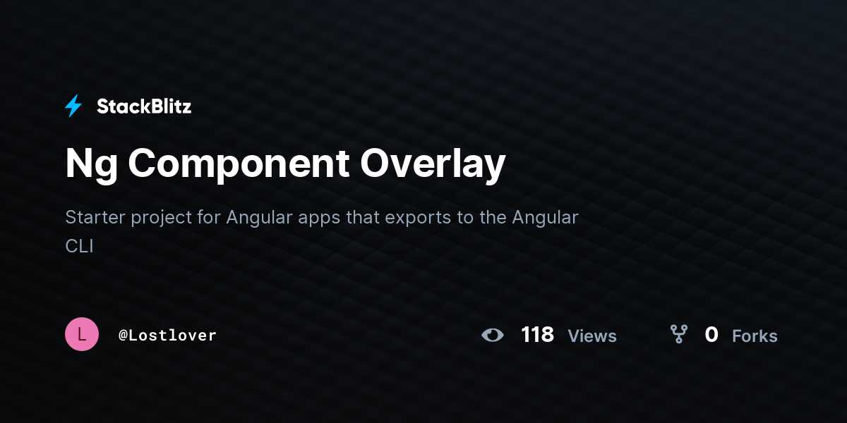 Ng Component Overlay - StackBlitz