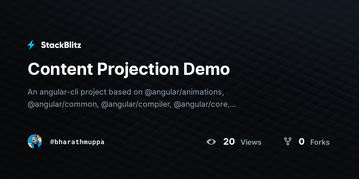 Content Projection Demo - StackBlitz Content Projection Demo - StackBlitz