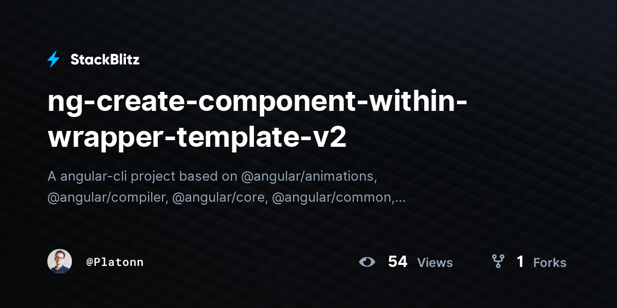 ng-create-component-within-wrapper-template-v2 - StackBlitz ng-create-component-within-wrapper-template-v2 - StackBlitz