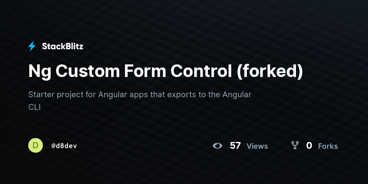 Ng Custom Form Control (forked) - StackBlitz Ng Custom Form Control (forked) - StackBlitz