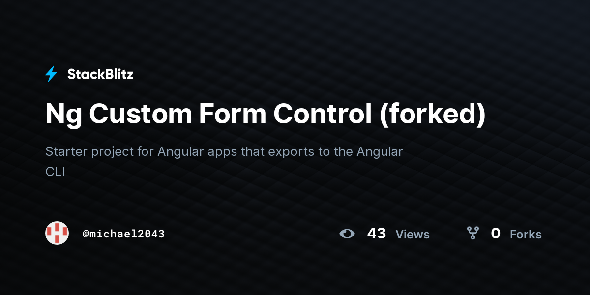 Ng Custom Form Control (forked) - StackBlitz Ng Custom Form Control (forked) - StackBlitz