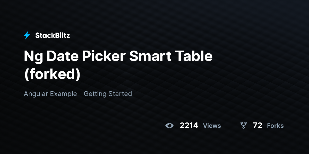 Ng Date Picker Smart Table (forked) - StackBlitz