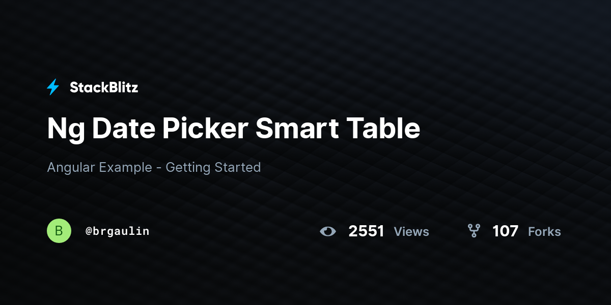 Ng Date Picker Smart Table - StackBlitz