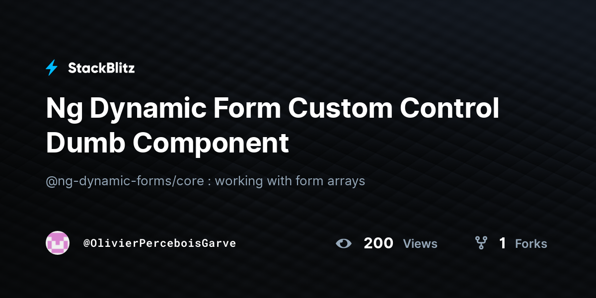 Ng Dynamic Form Custom Control Dumb Component - StackBlitz
