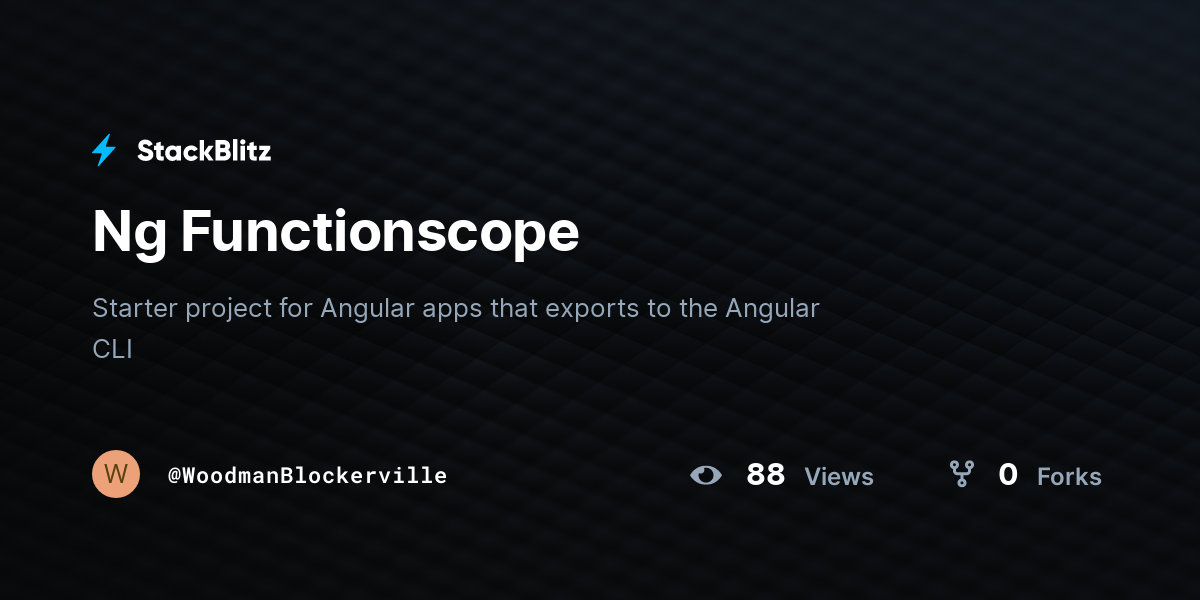 Ng Functionscope - StackBlitz
