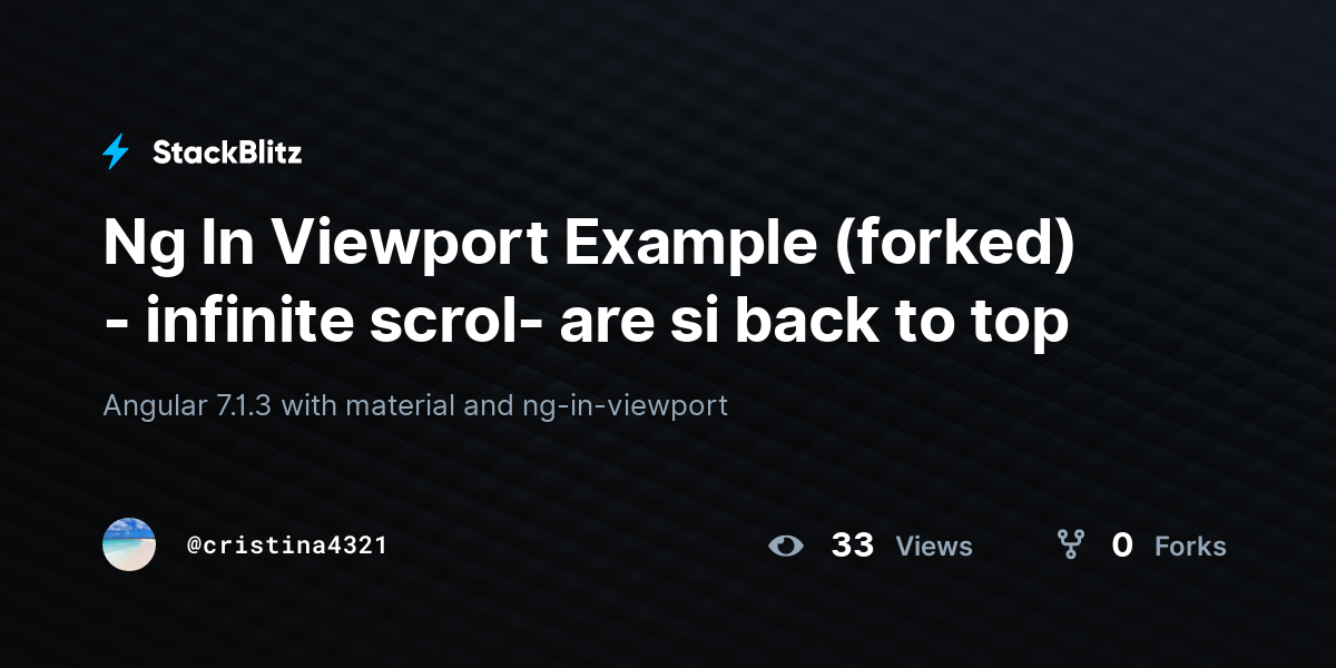 Ng In Viewport Example (forked) - infinite scrol- are si back to top - StackBlitz