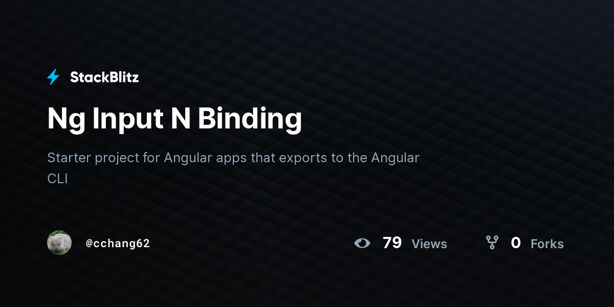 Ng Input N Binding - StackBlitz