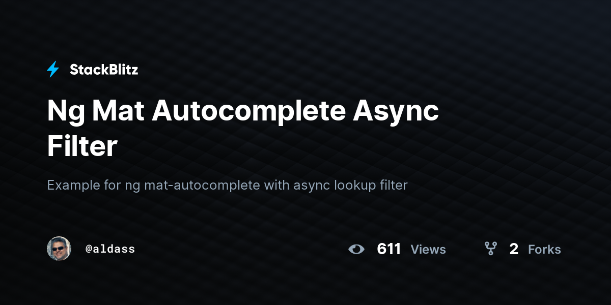 Ng Mat Autocomplete Async Filter - StackBlitz