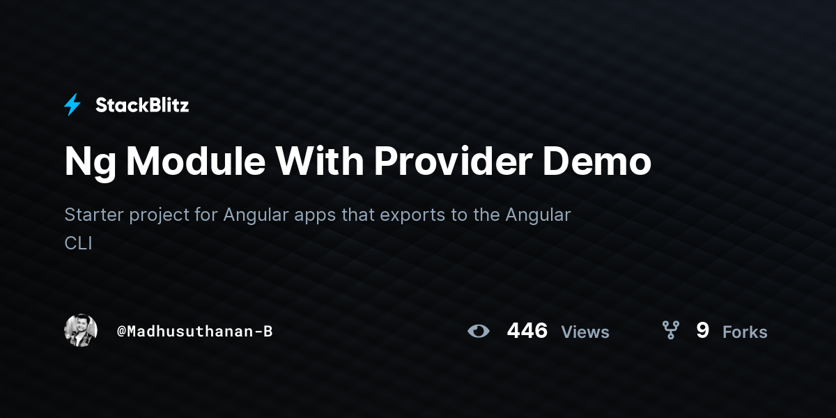 Ng Module With Provider Demo - StackBlitz