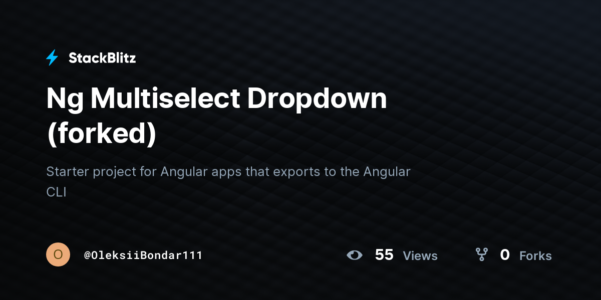 Ng Multiselect Dropdown (forked) - StackBlitz Ng Multiselect Dropdown (forked) - StackBlitz