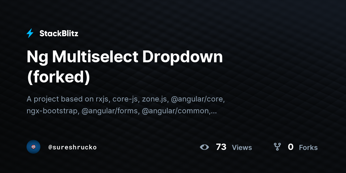 Ng Multiselect Dropdown (forked) - StackBlitz