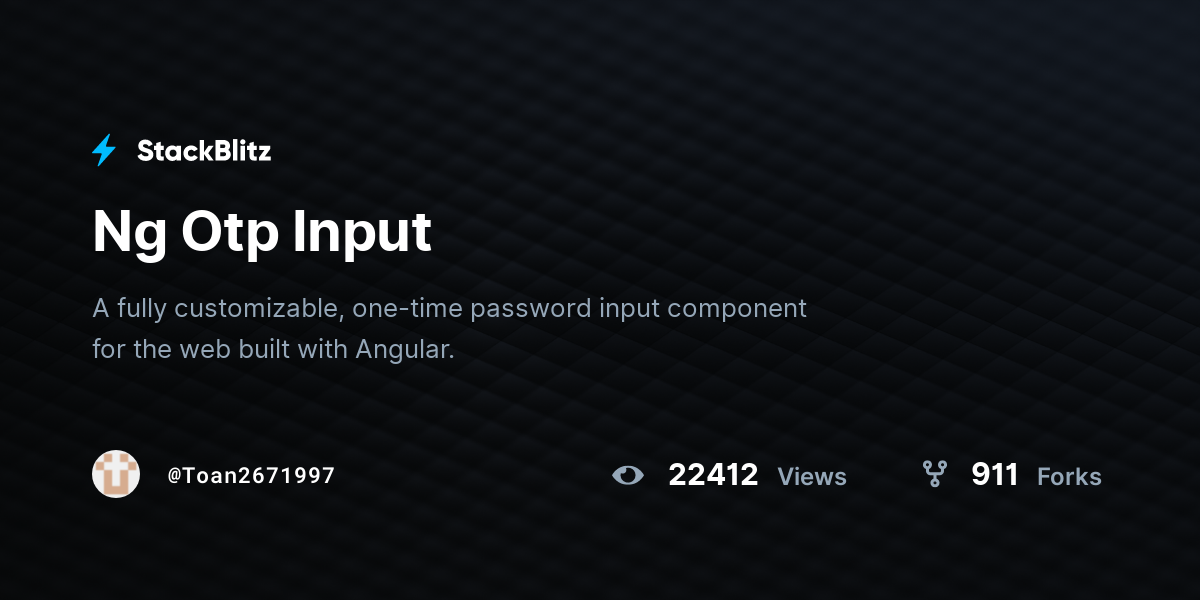 Ng Otp Input - StackBlitz Ng Otp Input - StackBlitz