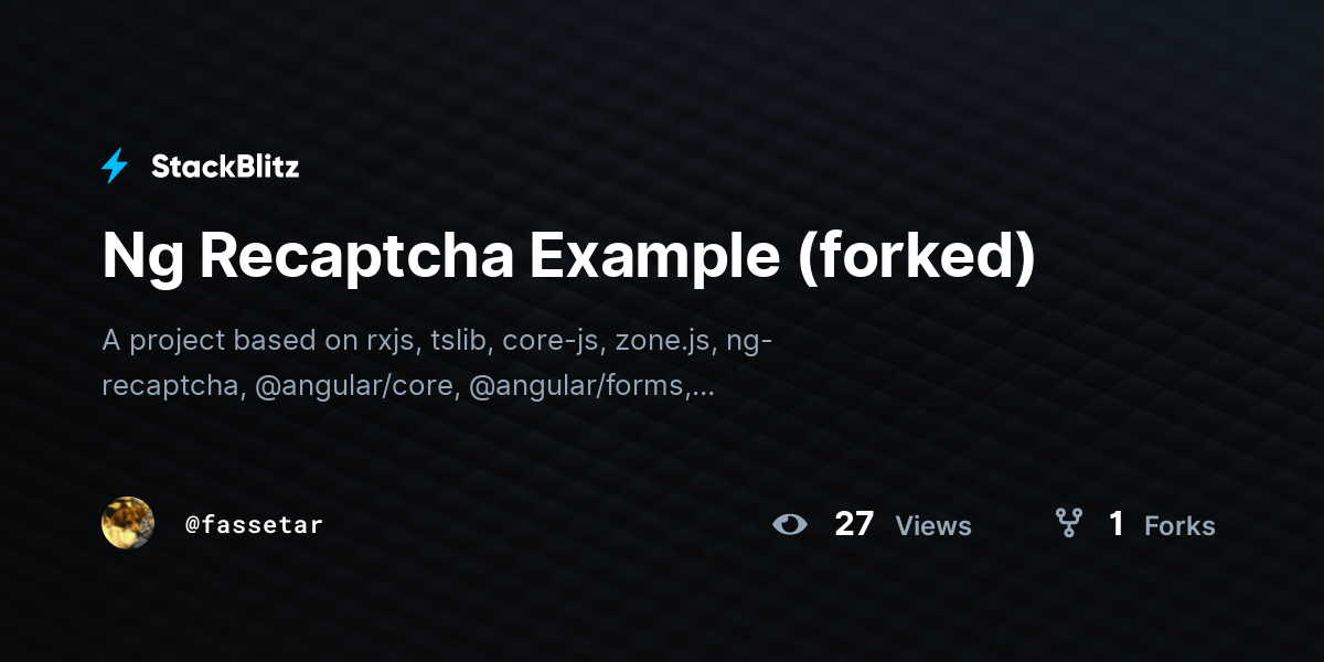 Ng Recaptcha Example (forked) - StackBlitz