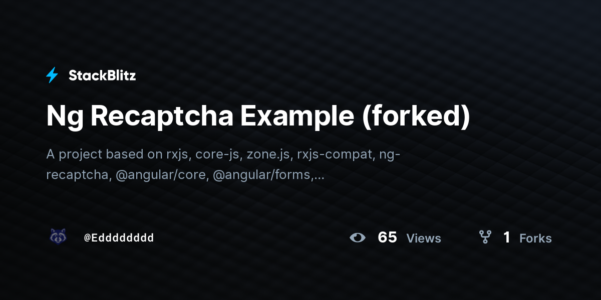 Ng Recaptcha Example (forked) - StackBlitz