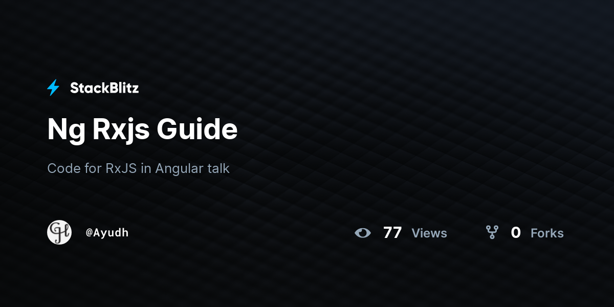 Ng Rxjs Guide - StackBlitz