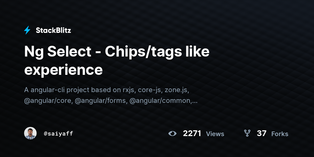 Ng Select - Chips/tags like experience - StackBlitz