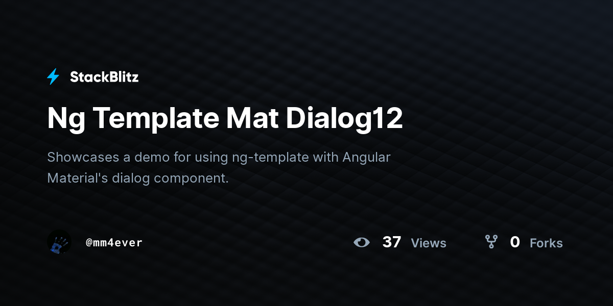 Ng Template Mat Dialog12 - StackBlitz