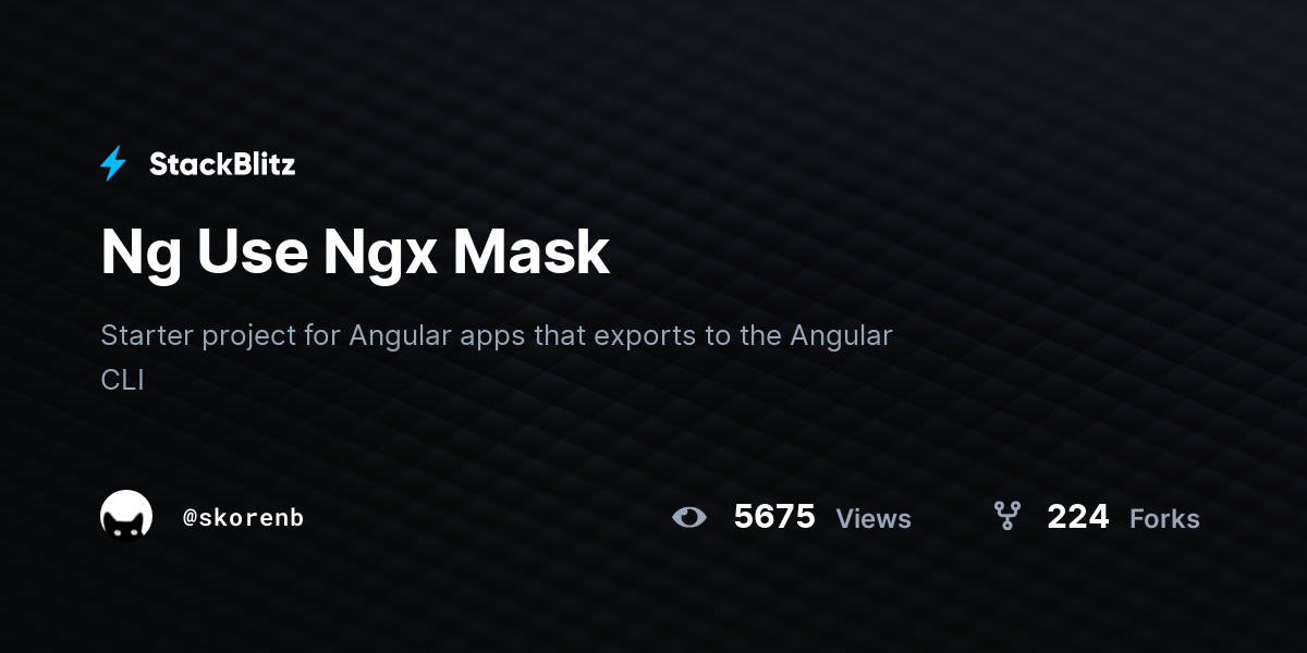 Ng Use Ngx Mask - StackBlitz