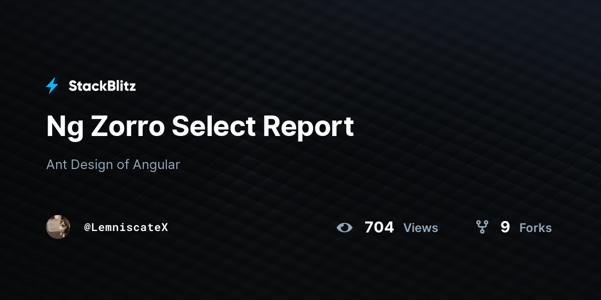 Ng Zorro Select Report - StackBlitz
