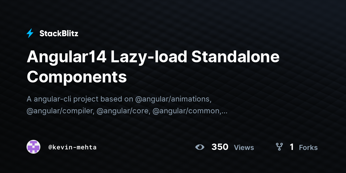 Angular14 Lazy-load Standalone Components - StackBlitz Angular14 Lazy-load Standalone Components - StackBlitz