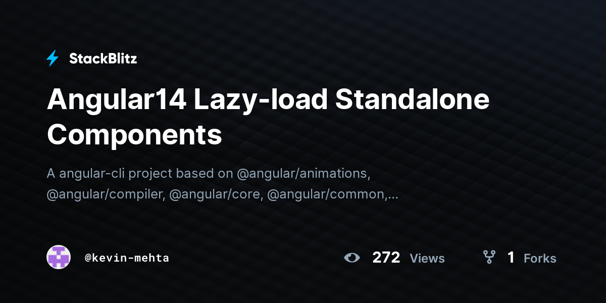 Angular14 Lazy-load Standalone Components - StackBlitz Angular14 Lazy-load Standalone Components - StackBlitz