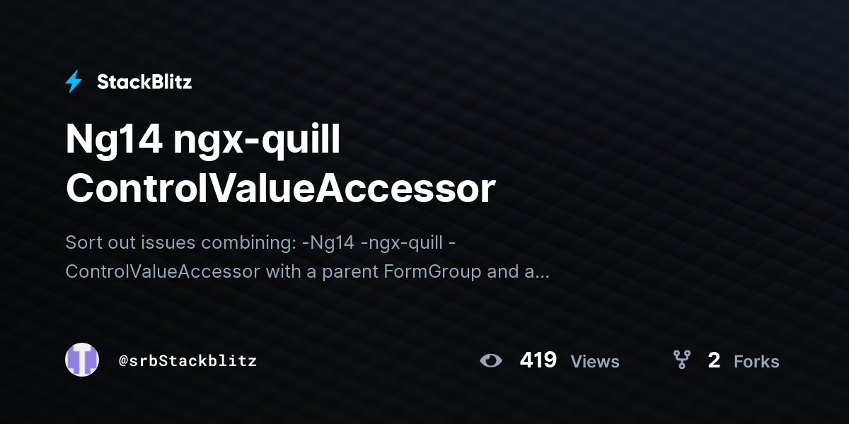 Ng14 ngx-quill ControlValueAccessor - StackBlitz