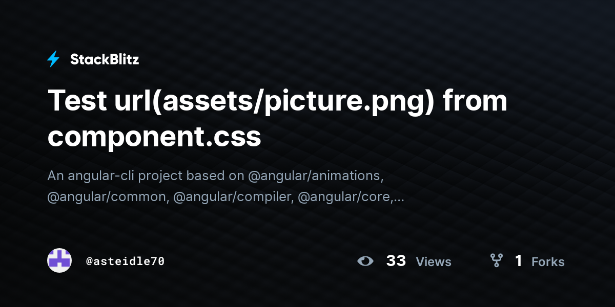 Test url(assets/picture.png) from component.css - StackBlitz