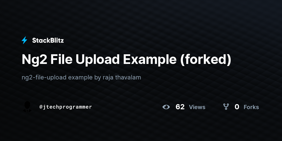 Ng2 File Upload Example (forked) - StackBlitz
