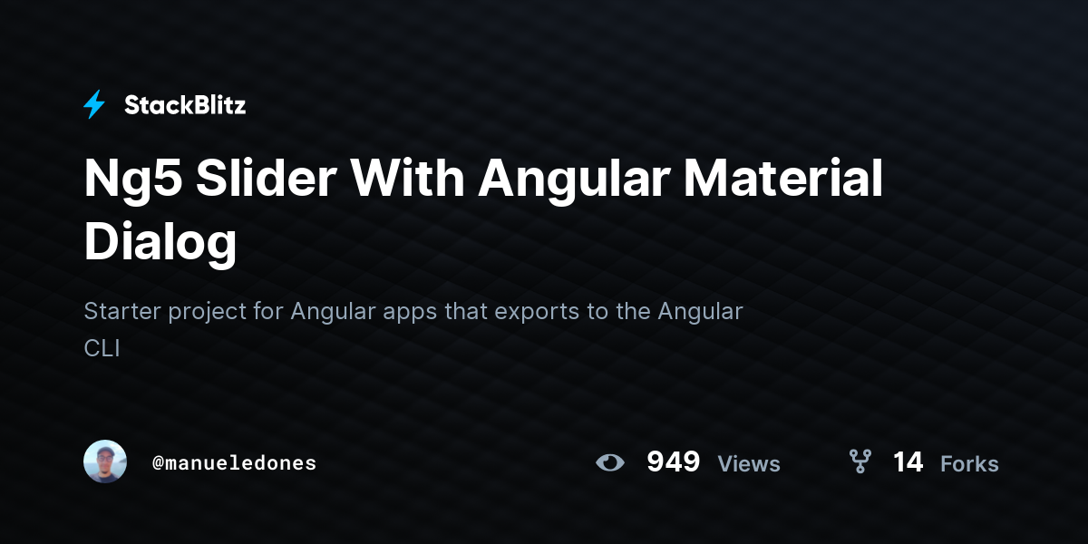 Ng5 Slider With Angular Material Dialog - StackBlitz