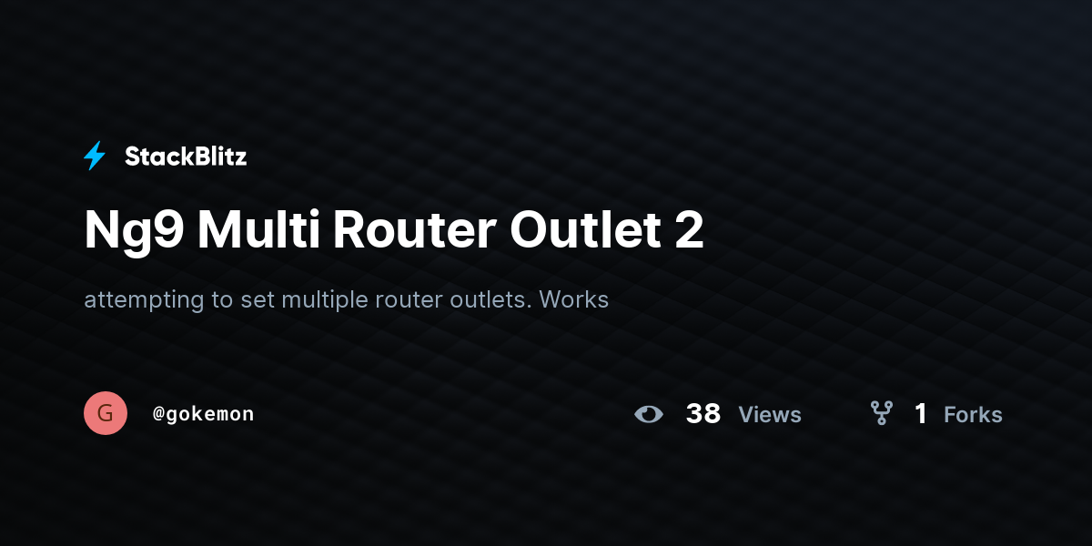 Ng9 Multi Router Outlet 2 - StackBlitz
