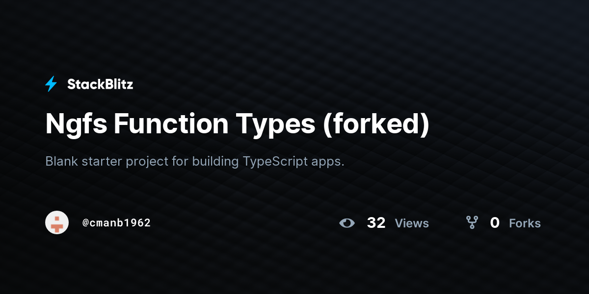 Ngfs Function Types (forked) - StackBlitz Ngfs Function Types (forked) - StackBlitz