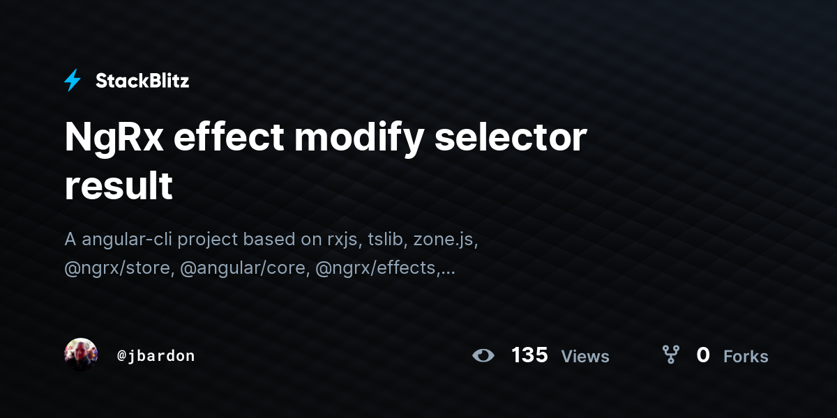 NgRx effect modify selector result - StackBlitz NgRx effect modify selector result - StackBlitz